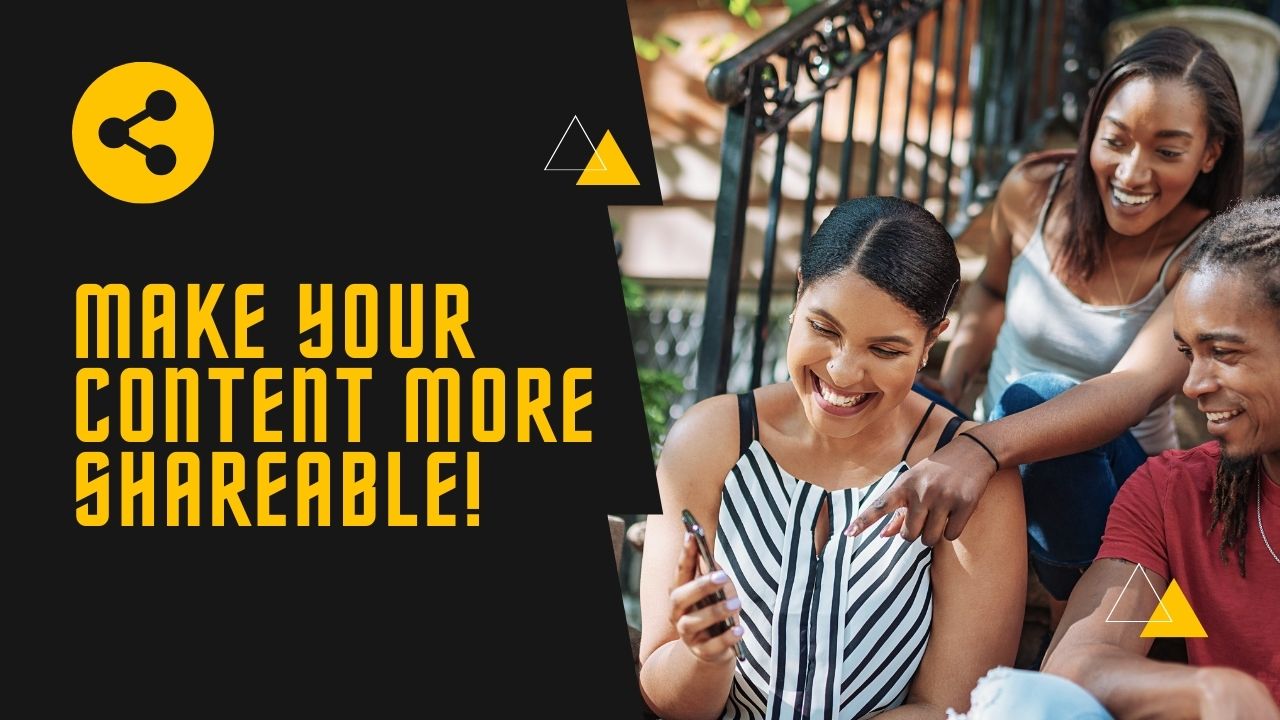 How to create more shareable content